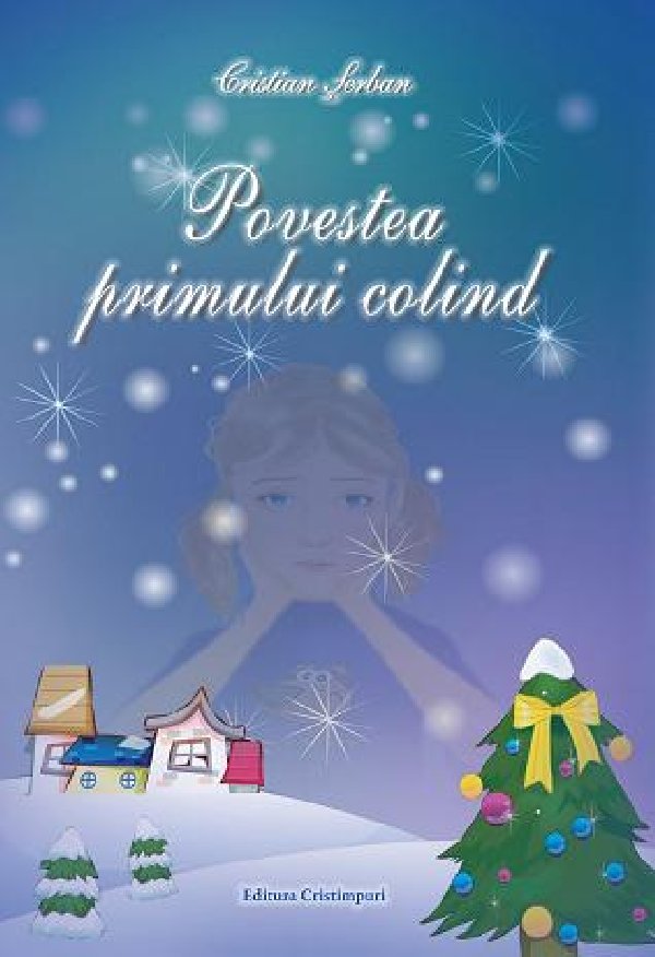 Oferta POVESTEA PRIMULUI COLIND Ploiesti
